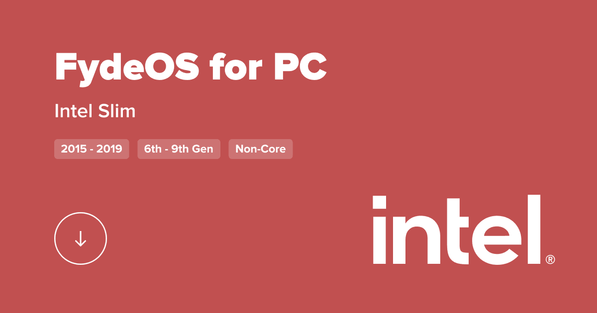 下载 FydeOS for PC (能效 Intel) - FydeOS